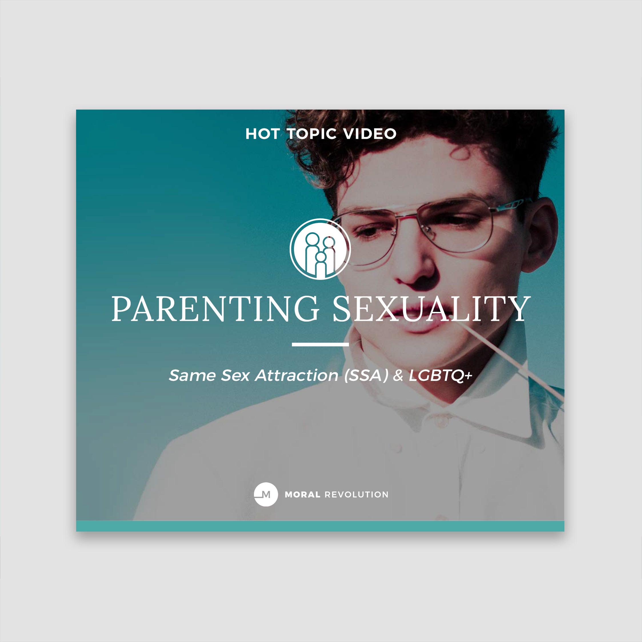 Hot Topic: Same Sex Attraction & LGBTQ+– Moral Revolution